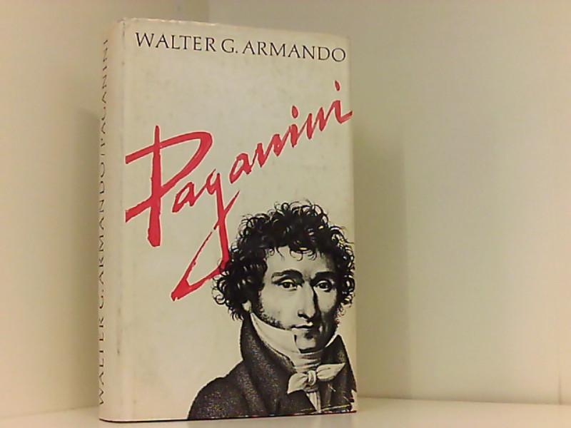 Paganini by Gualterio Armando, Walter:: Gut Gebundene Ausgabe (1960 ...
