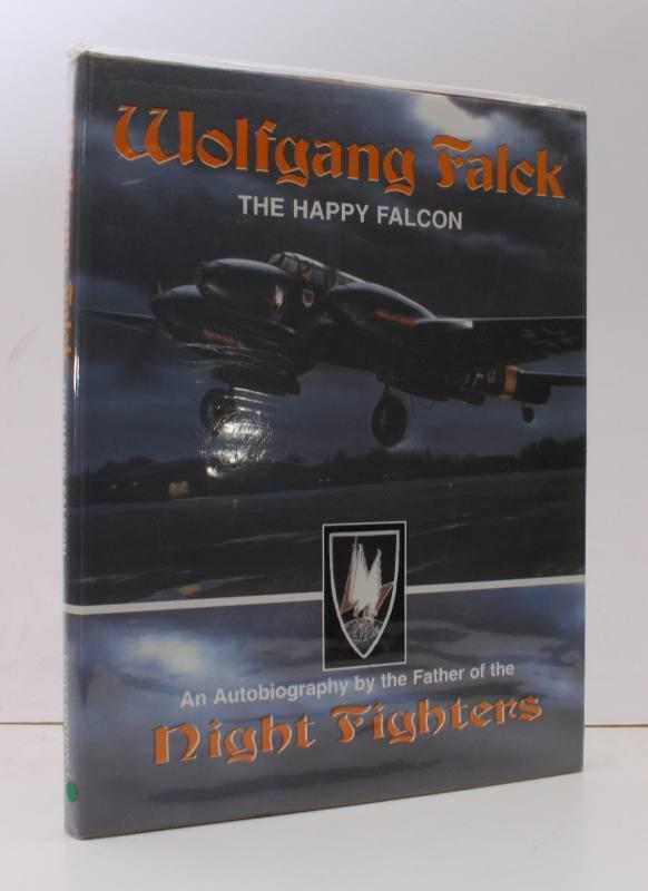The Happy Falcon. An Autobiography. Father of the Night Fighters ...