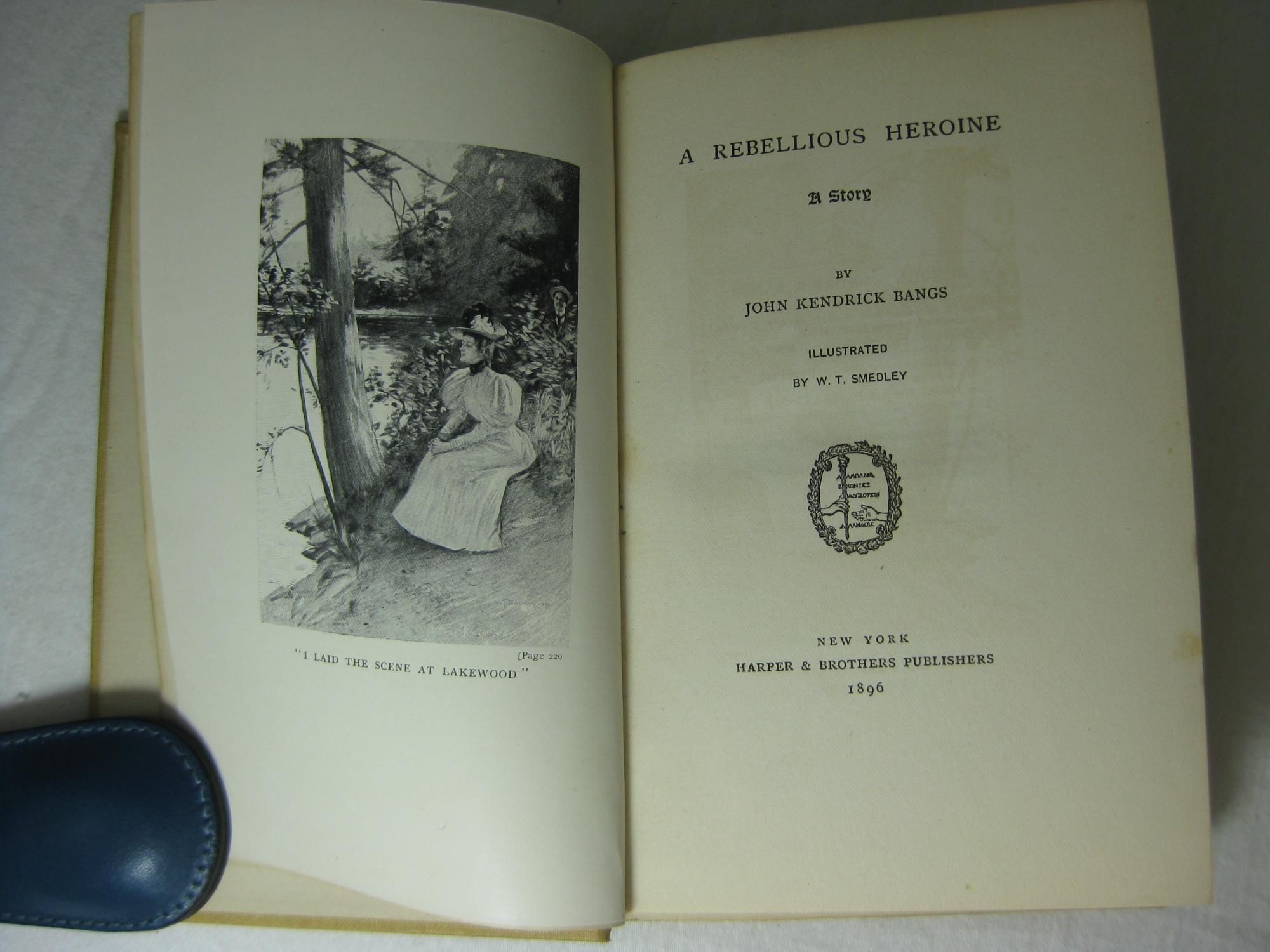 A REBELLIOUS HEROINE by Bangs, John Kendrick: Very Good Cloth (1896 ...