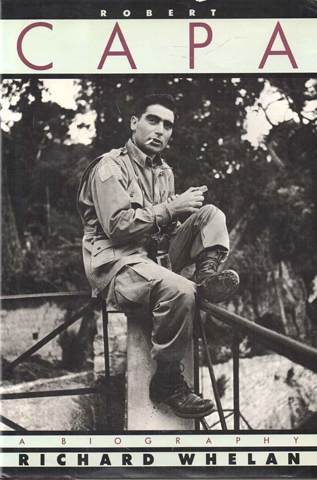 Robert Capa A Biography by Whelan, Richard: (1985) | lamdha books
