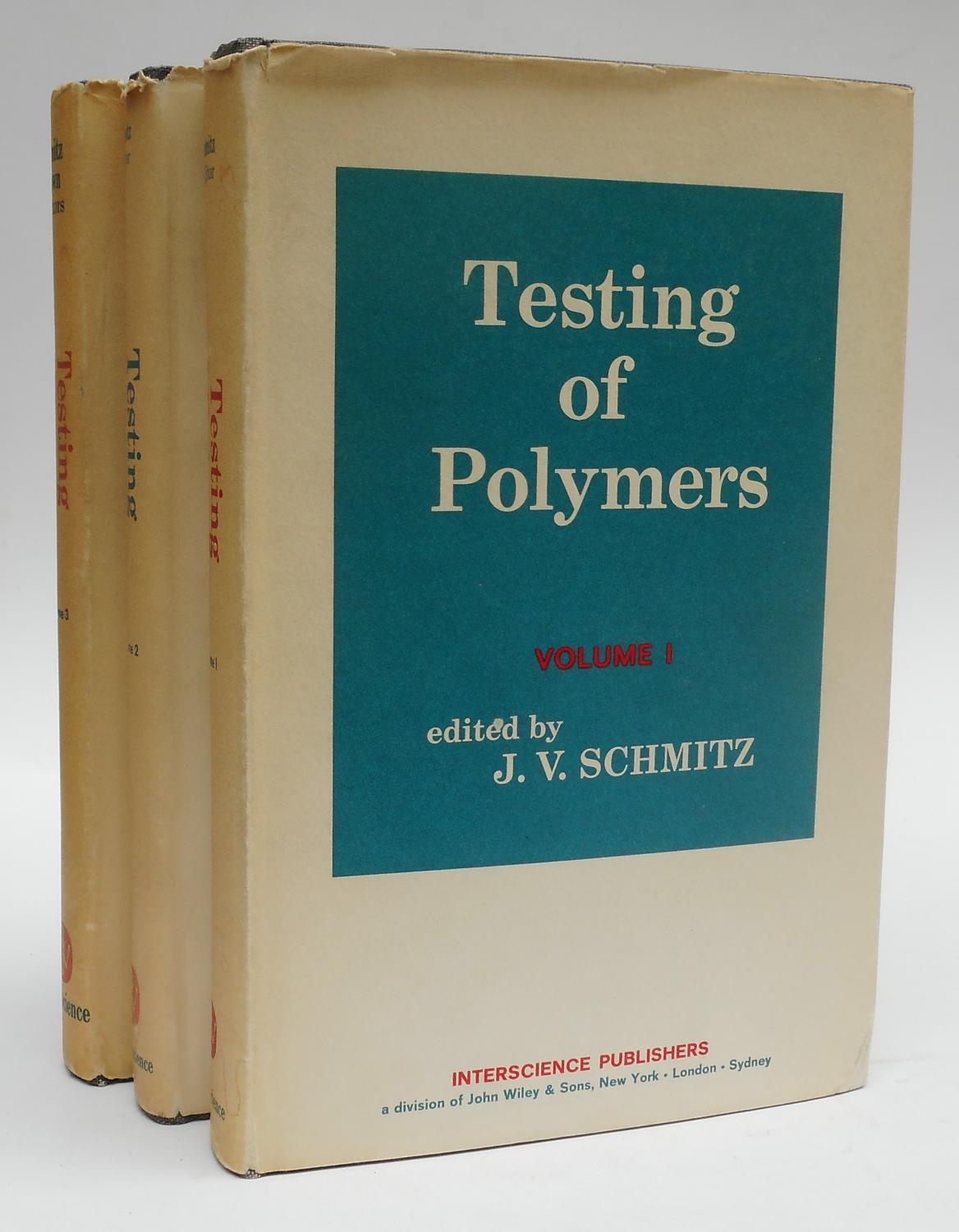 Testing of Polymers. Vol. 1-3. With figures and tables by Schmitz, John ...