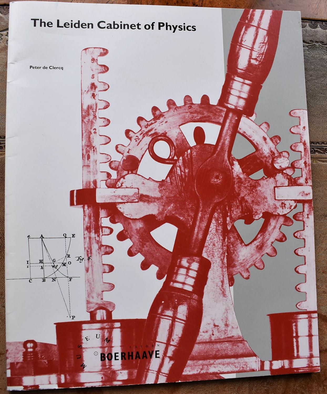 The Leiden Cabinet of Physics by Peter de Clercq: Very Good Soft cover ...