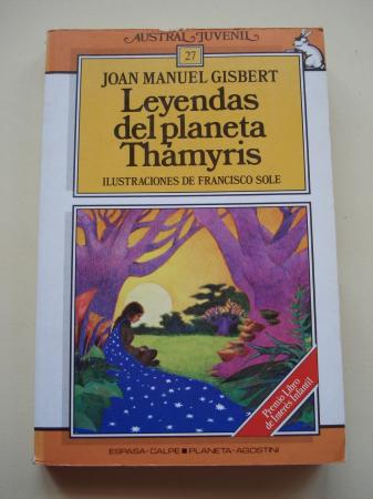 Leyendas del planeta Thámyris by Gisbert, Joan Manuel Ilustrado por ...