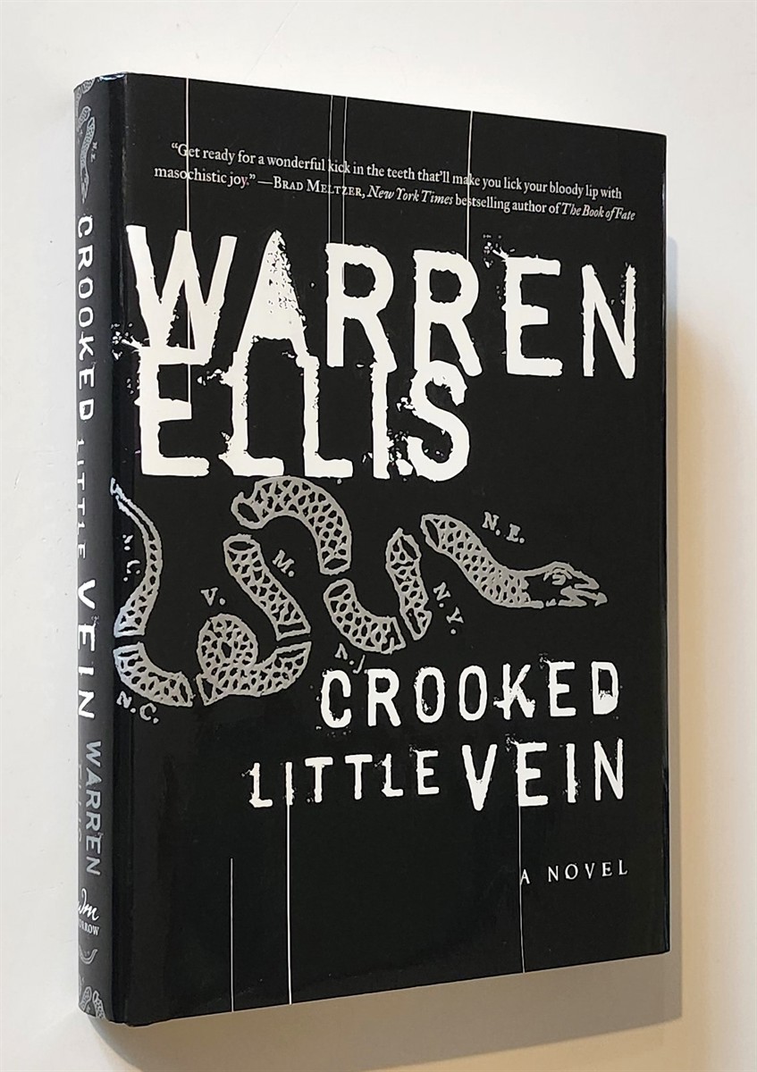 Crooked Little Vein A Novel by Ellis, Warren: Fine Hardcover (2007 ...
