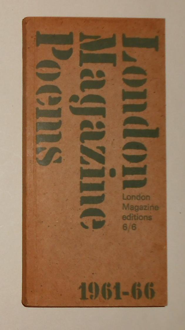 London Magazine Poems 1961 - 66 by WILLIAMS, Hugo (selects) Alan Ross ...
