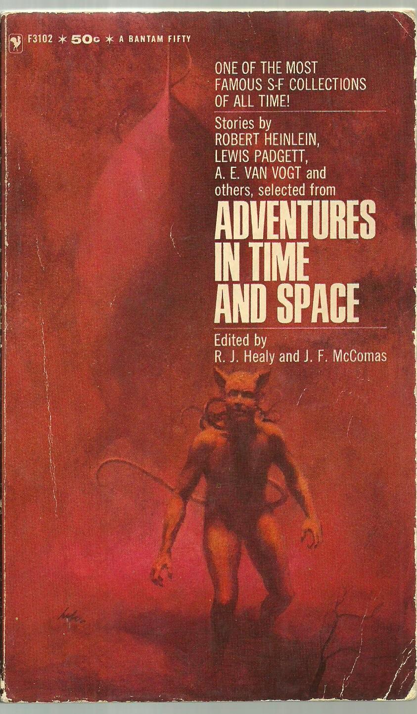 Adventures In Time And Space by Edited by R. J. Healy and J. F. McComas ...