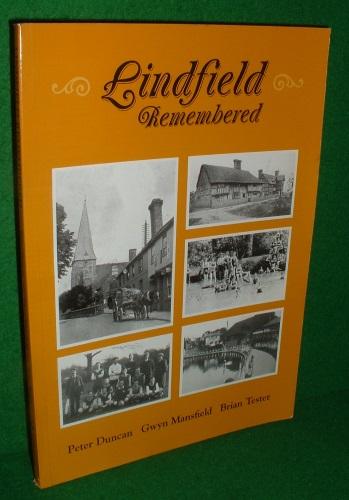 LINDFIELD REMEMBERED by PETER DUNCAN, GWYN MANSFIELD & BRIAN TESTER ...