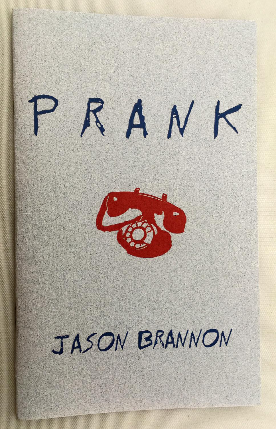 Prank by Brannon, Jason: Fine Soft cover (2004) 1st Edition, Signed by ...