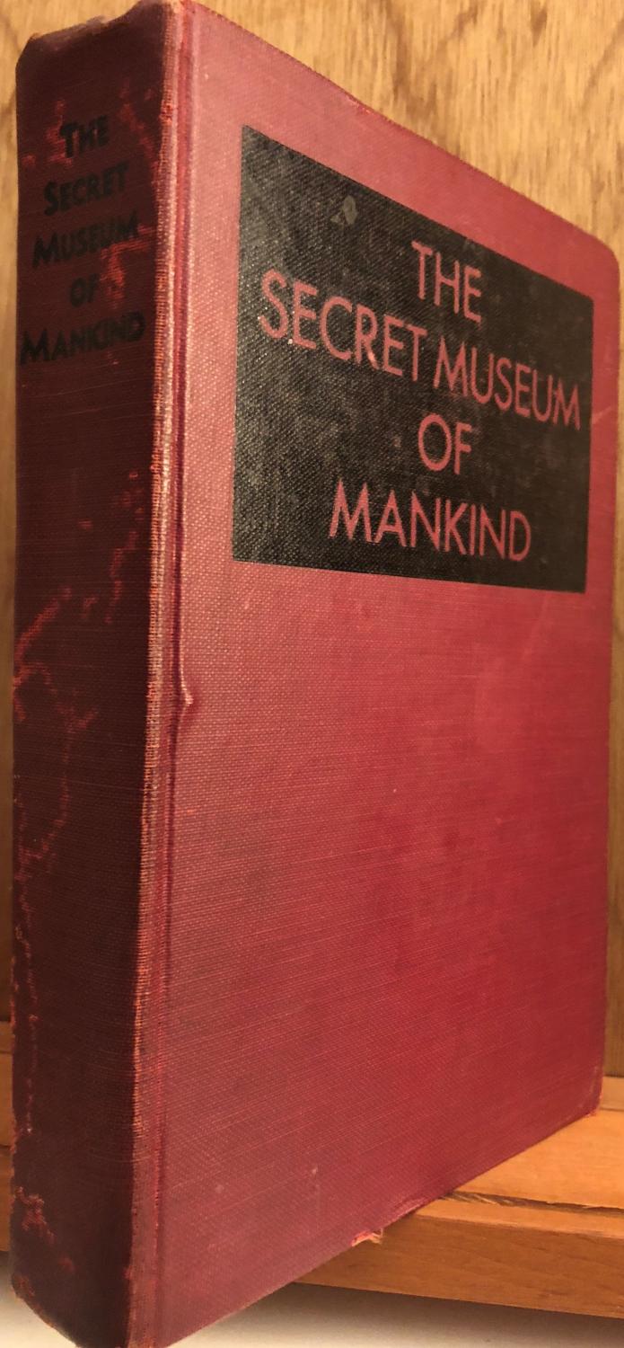 The Secret Museum of Mankind: Very Good Hardcover (1935) 1st Edition ... The Secret Museum of Mankind: Very Good Hardcover (1935) 1st Edition ...