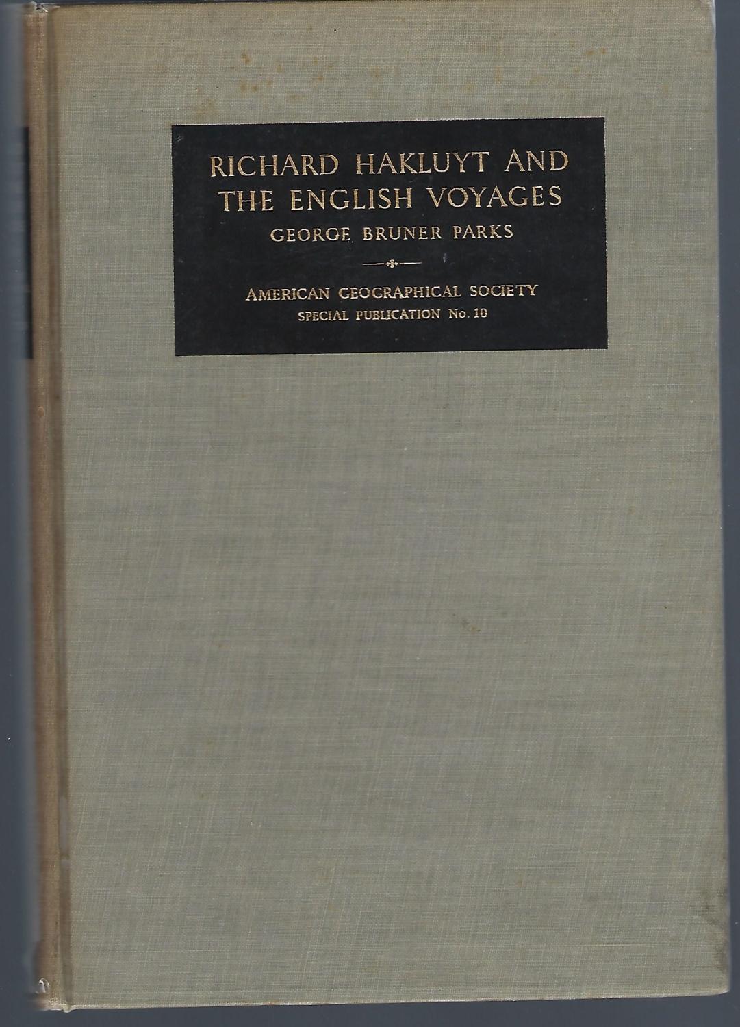 Richard Hakluyt and the English Voyages by Parks, George Bruner: Good ...