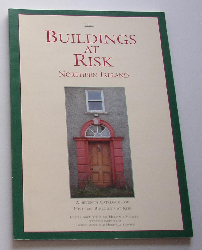 Buildings At Risk Vol / Volume 7 - Northern Ireland by Ulster ...