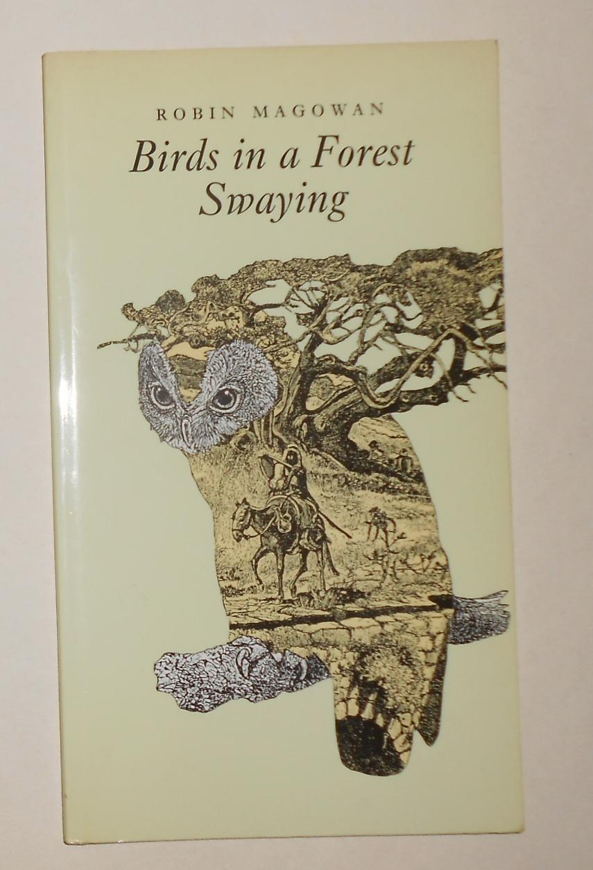 Birds in A Forest Swaying (SIGNED COPY) by MAGOWAN, Robin (illustrated ...