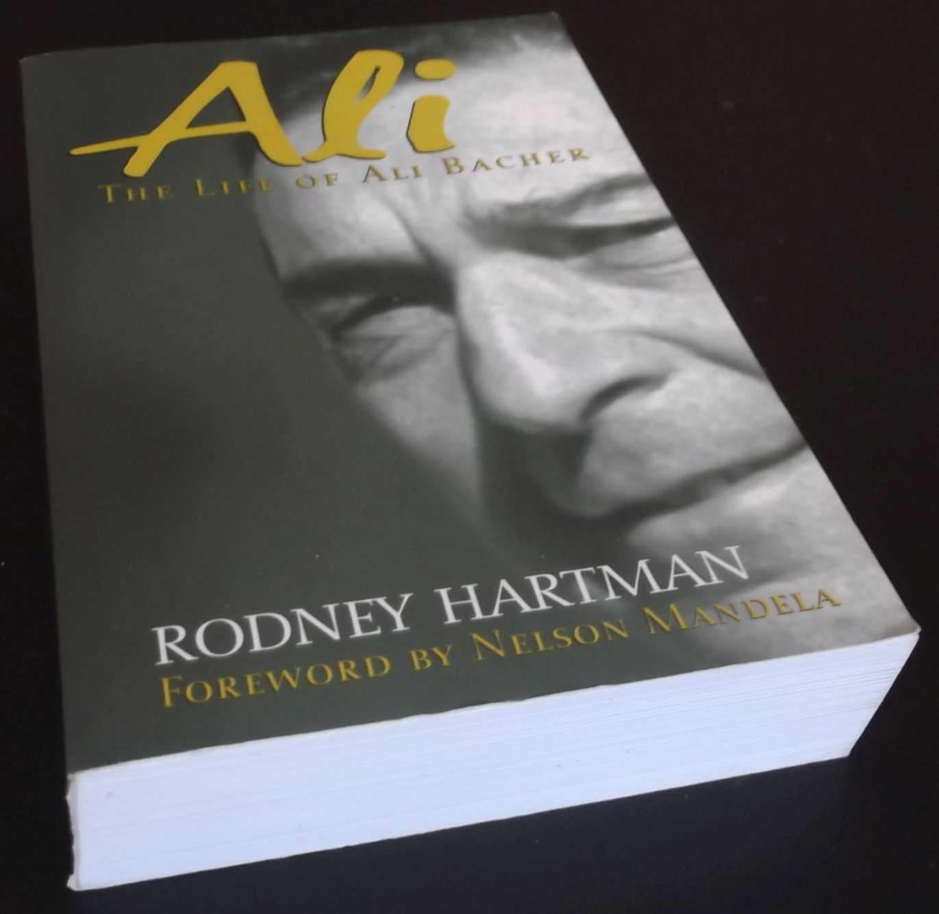 Ali: The Life of Ali Bacher by Rodney Hartman: Very Good Softcover ...