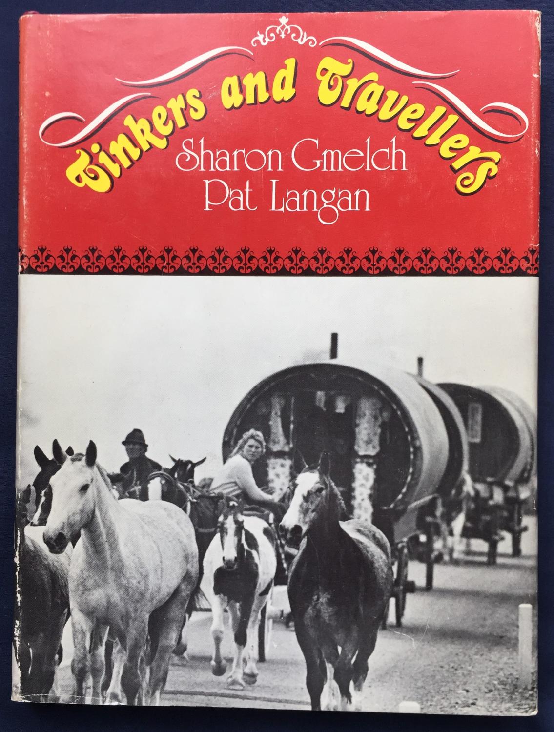 Tinkers and Travellers by Gmelch, Sharon - George Gmelch, Pat Langan ...