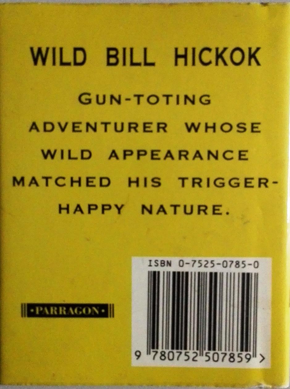Wild Bill Hickok: Heroes of the Wild West by Tania Rice: Near Fine ...