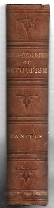The Illustrated History of Methodism in Great Britain, America, and ...