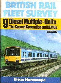 BRITISH RAIL FLEET SURVEY : 9 DIESEL MULTIPLE - UNITS, THE SECOND ...