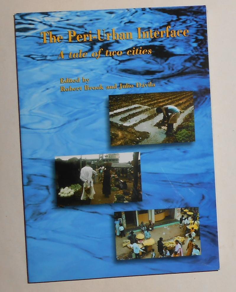 The Peri-Urban Interface - A Tale of Two Cities by BROOK, Robert and ...