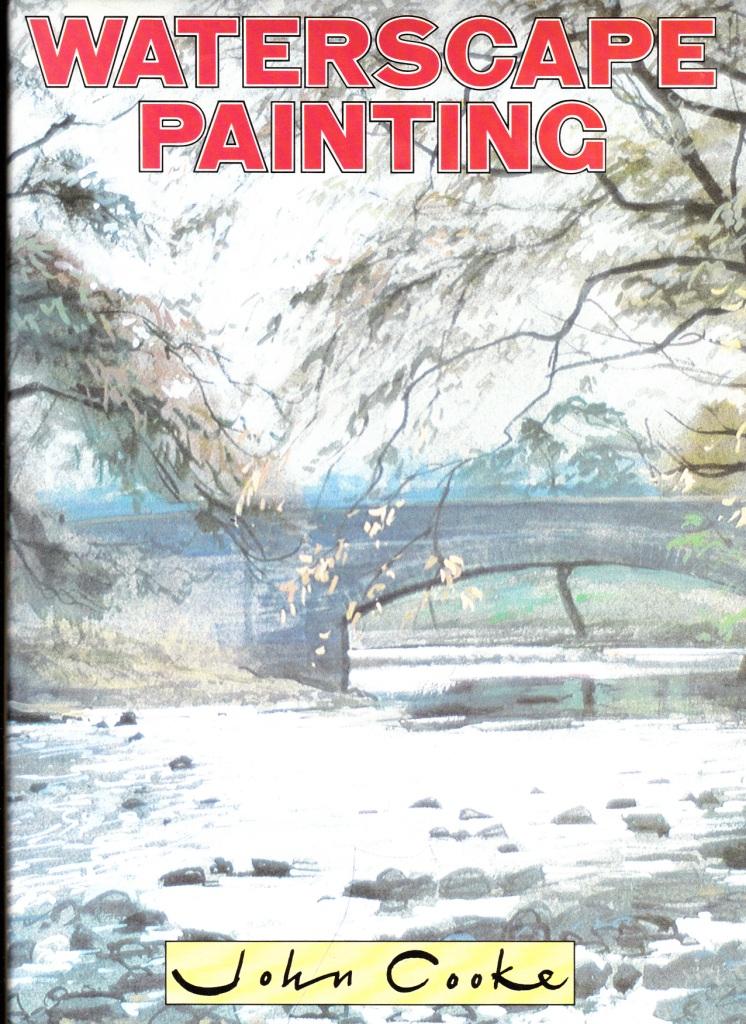 Waterscape Painting by Cooke, John: Fine Hardcover (1987) 1st Edition ...