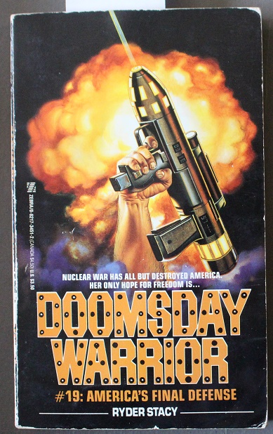 AMERICA'S FINAL DEFENSE. (Doomsday Warrior Series #19 ) by Stacy, Ryder ...