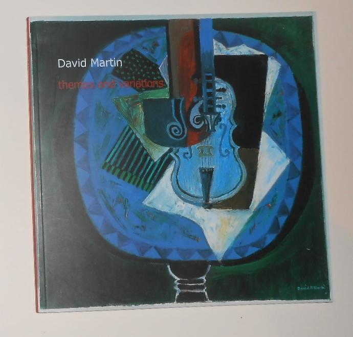 David Martin RSW RGI - Themes and Variations - Recent Paintings (John ...