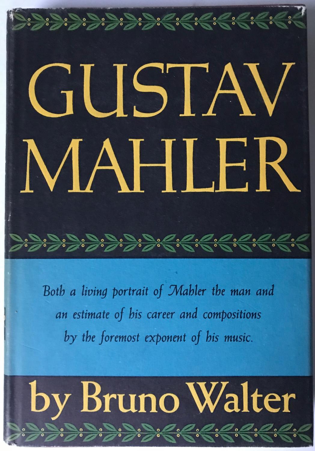Gustav Mahler by Bruno Walter: Fine Hardcover (1958) First Edition ...