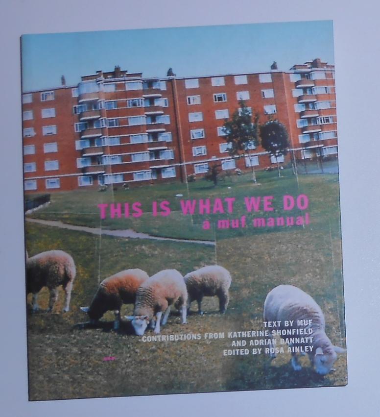 This is What We Do - A MUF Manual by MUF (with contributions from ...