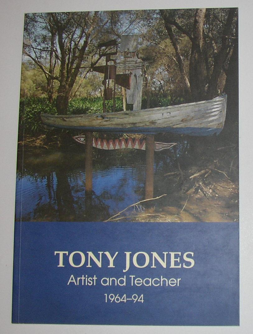 Tony Jones Artist and Teacher 1964 - 94 Sculpture, Painting and Works ...