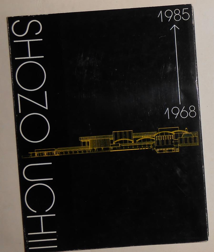 Shozo Uchii 1968 - 1985 (Dual text edition - Japanese and English) by ...
