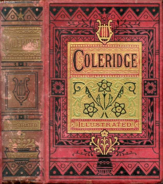 THE POETICAL WORKS OF SAMUEL TAYLOR COLERIDGE by COLERIDGE Samuel ...