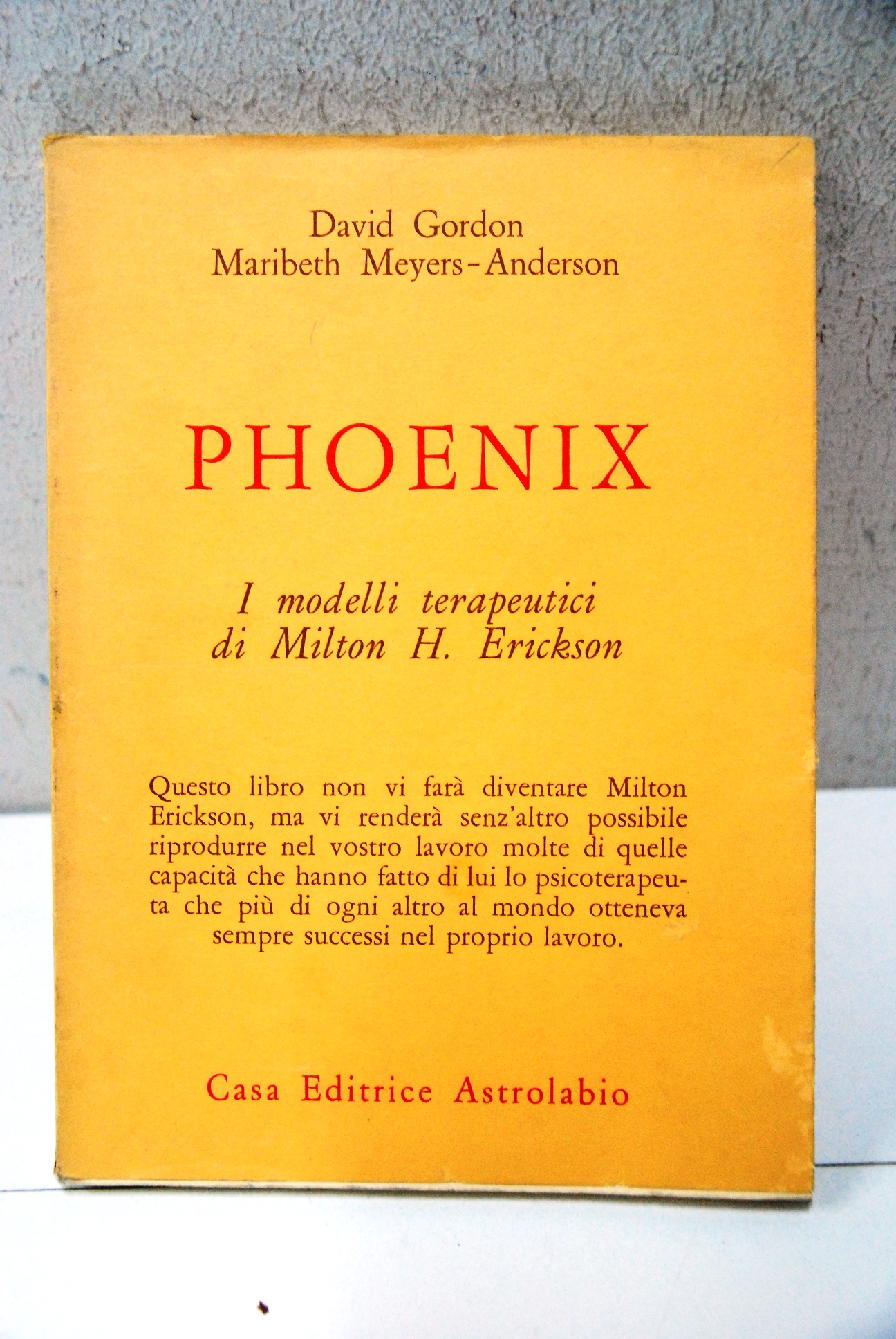 Phoenix modelli terapeutici di erickson by David Gordon Maribeth Meyers ...