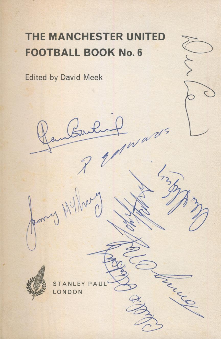 MANCHESTER UNITED FOOTBALL BOOK NO.6 by David MEEK (Ed.): (1971) Signed ...