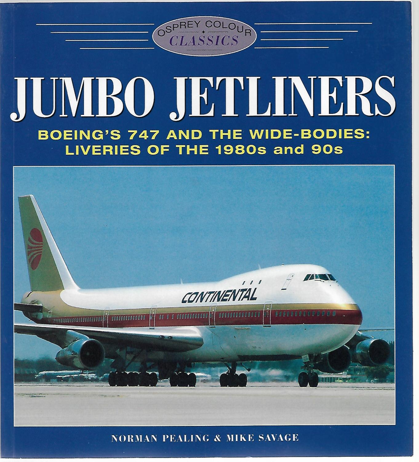 Jumbo Jetliners: Boeing's 747 and the Wide-Bodies: Liveries of the ...