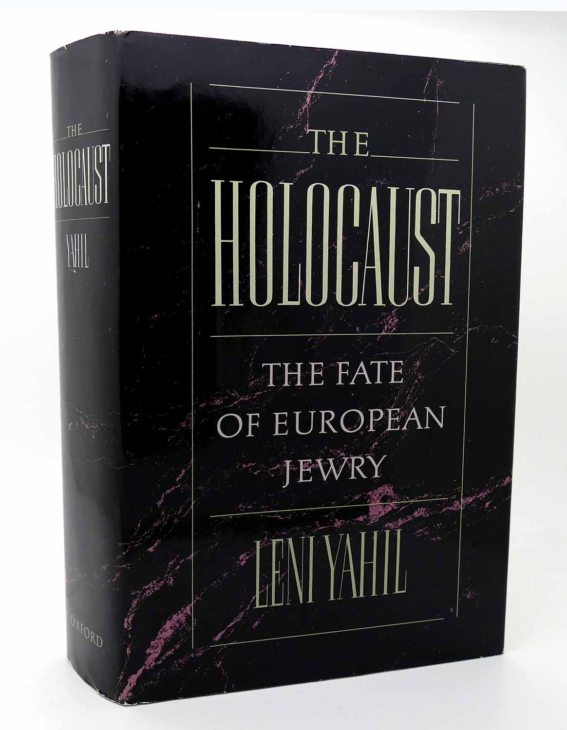 THE HOLOCAUST The Fate of European Jewry, 1932-1945 by Leni Yahil & Ina ...