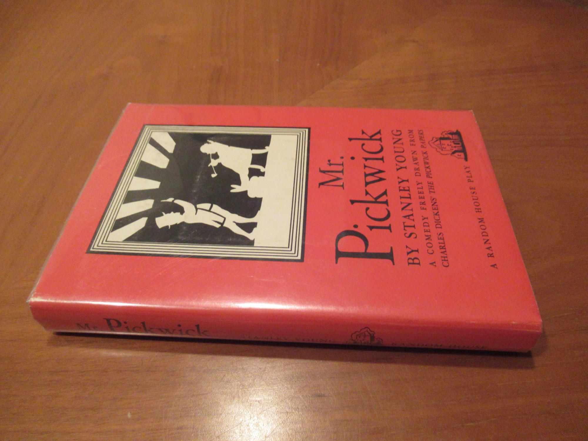 Mr. Pickwick. A Comedy Freely Drawn From Charles Dickens' The Pickwick ...
