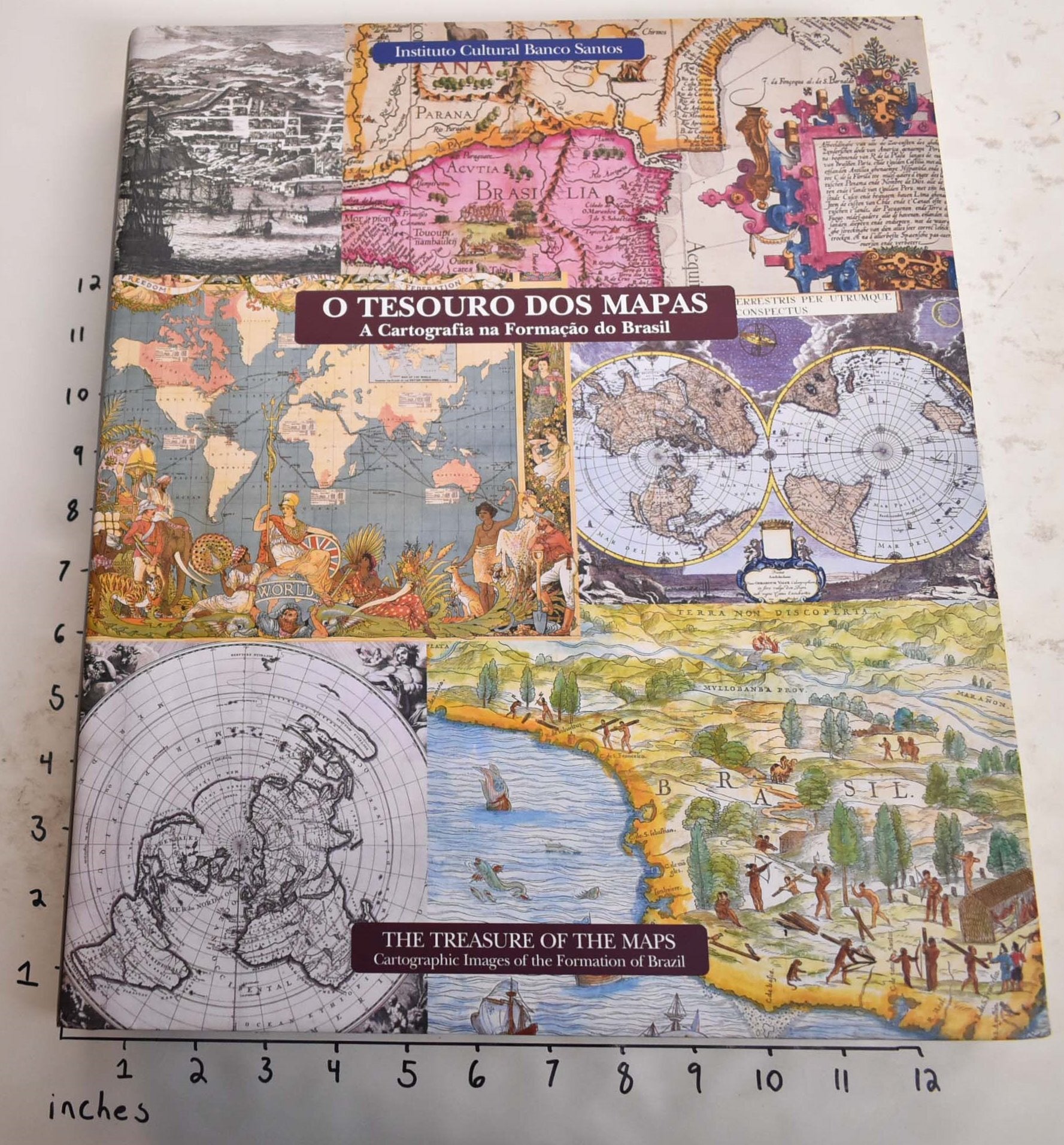 O Tesouro Dos Mapas: A Cartografia na Formacao do Brazil/The Treasure ...