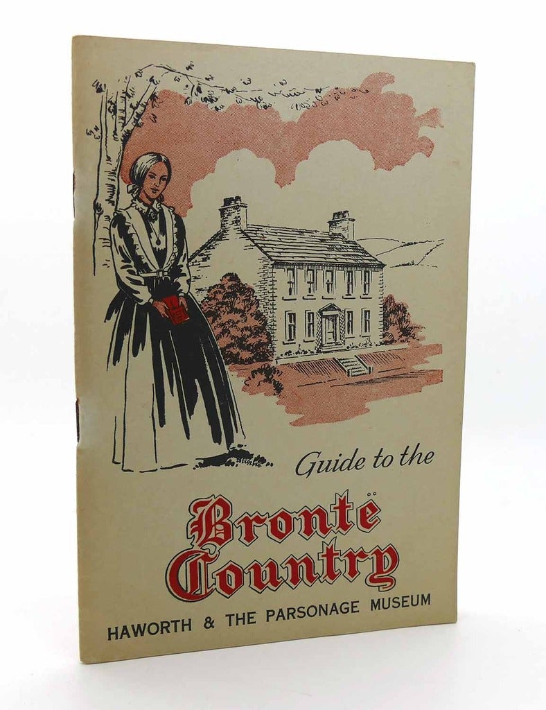 GUIDE TO THE BRONTE COUNTRY HAWORTH & THE PARSONAGE MUSEUM Brochure and ...
