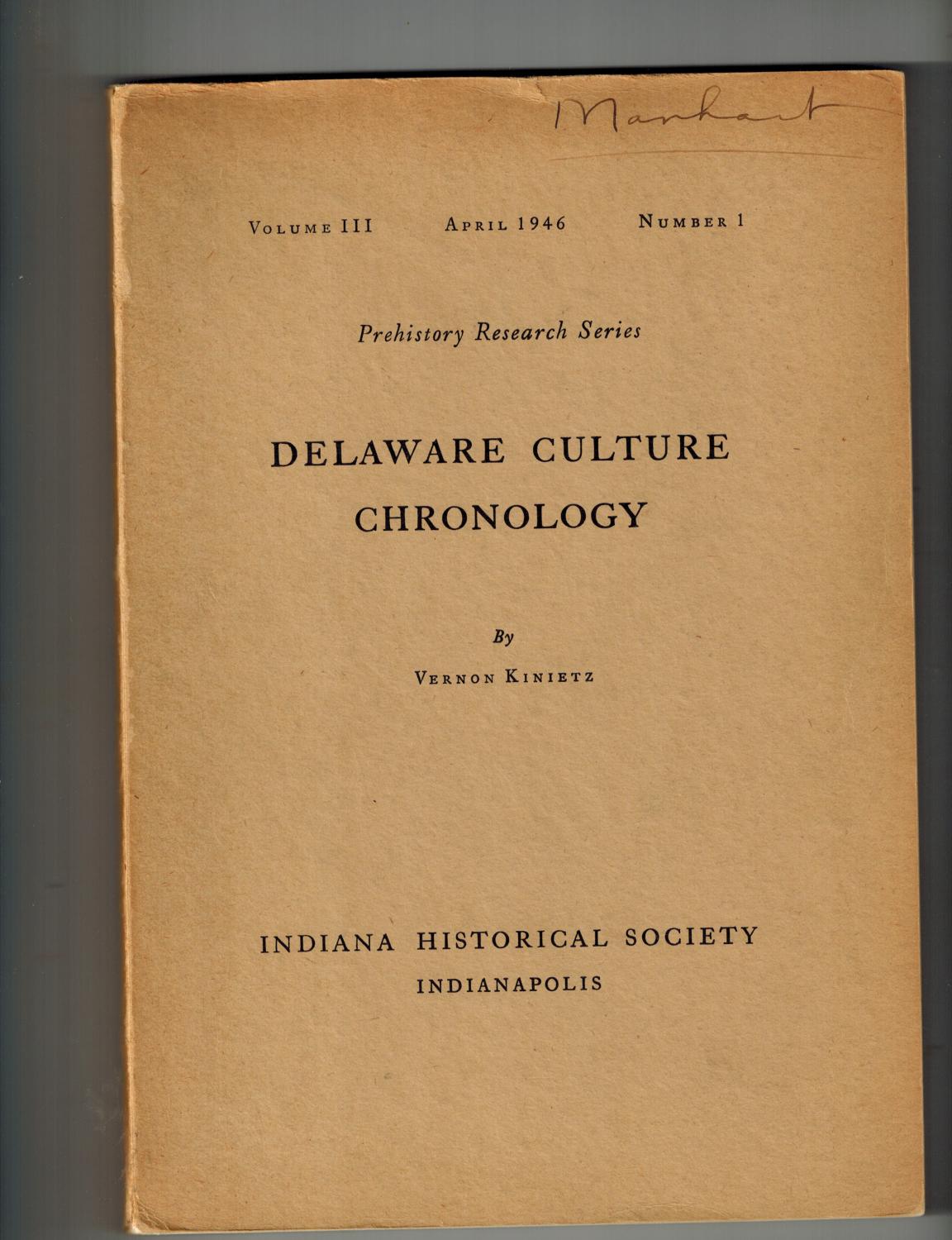 Delaware Culture Chronology; Prehistory Research Series, Volume III ...