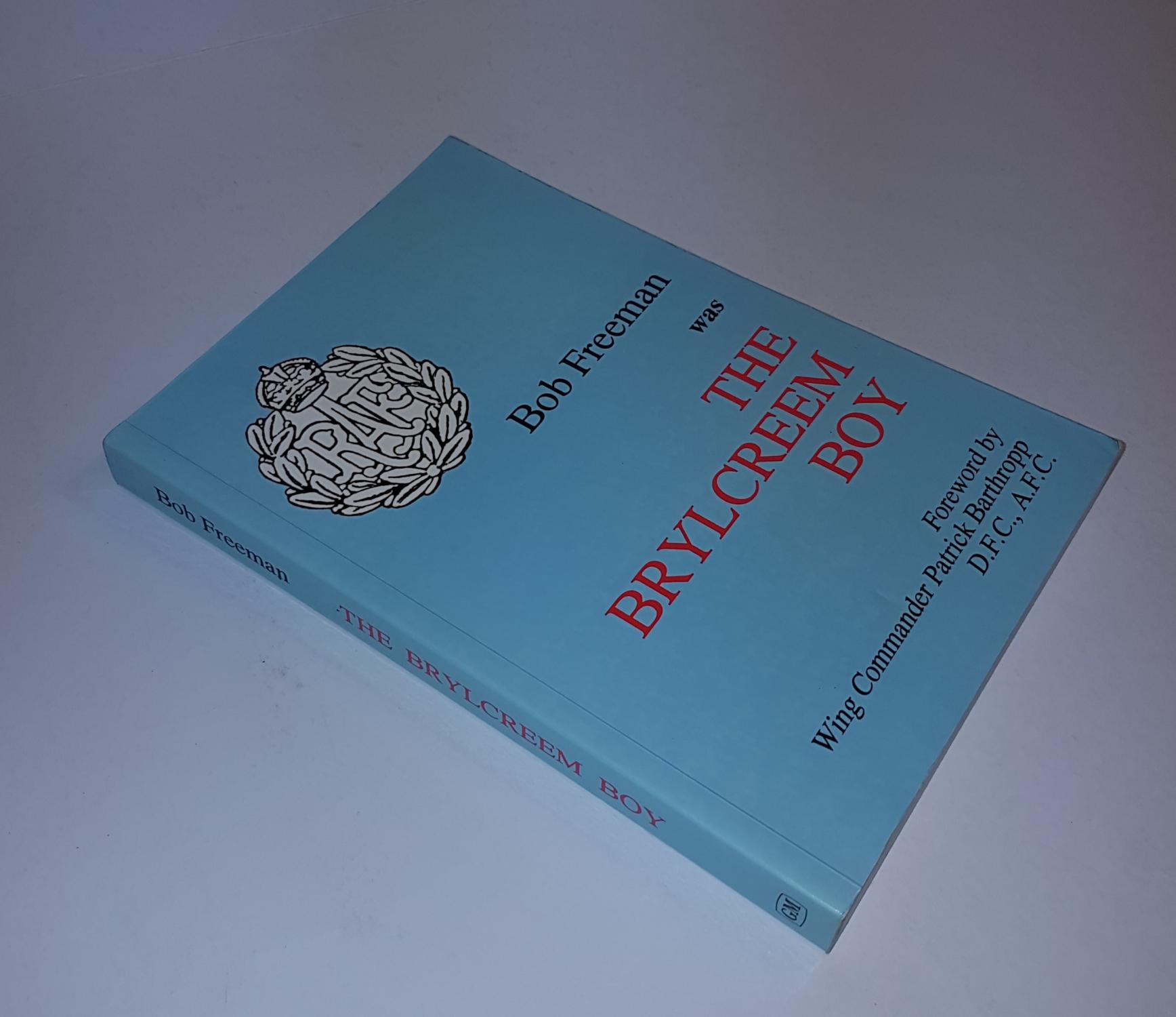 The Brlcreem Boy ***Signed, Inscribed and Dated by Author*** by Freeman ...