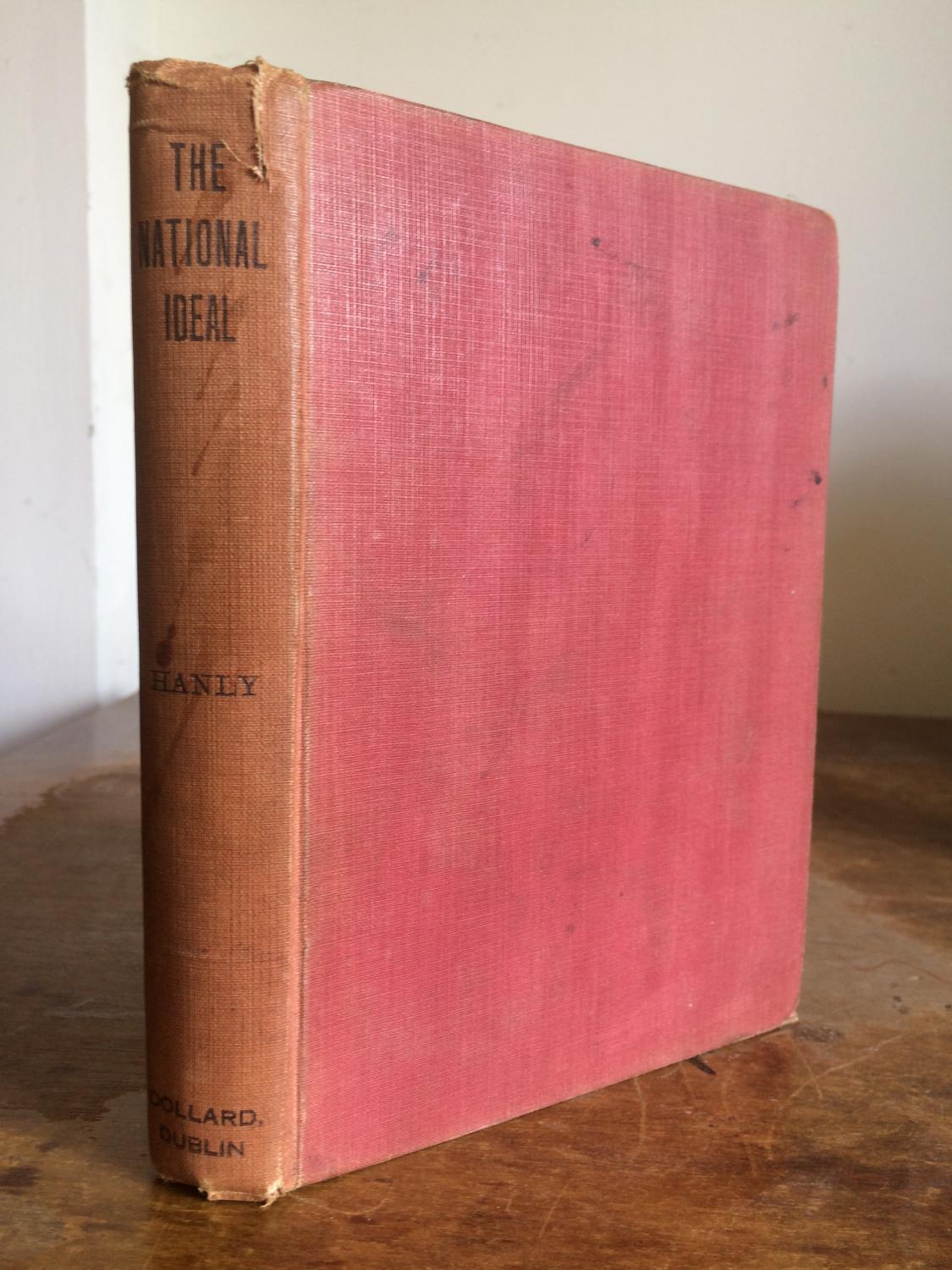 The National Ideal: A Practical Exposition of True Nationality ...