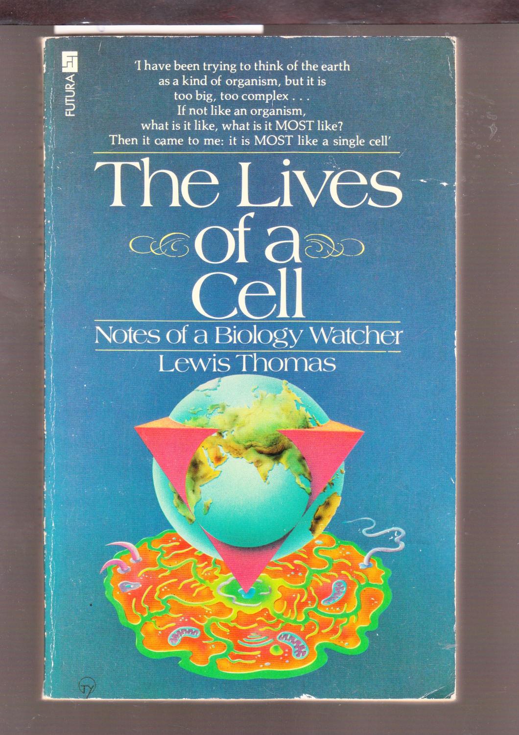 The Lives of a Cell : Notes of a Biology Watcher by Thomas, Lewis: Good ...
