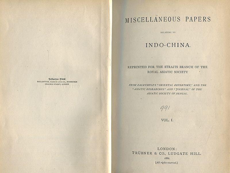 Miscellaneous Papers Relating to Indo-China and the Indian Archipelago ...