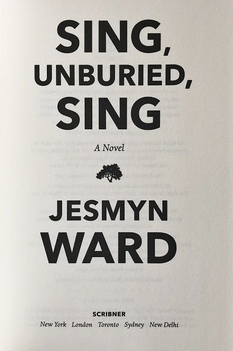 Sing, Unburied, Sing by Ward, Jesmyn: As New Hardcover (2017) 1st ...