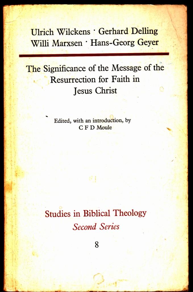The Significance of the Message of the Resurrection for Faith in Jesus ...
