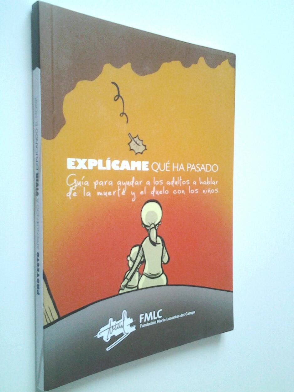 Explícame qué ha pasado. Guía para ayudar a los adultos a hablar de la ...