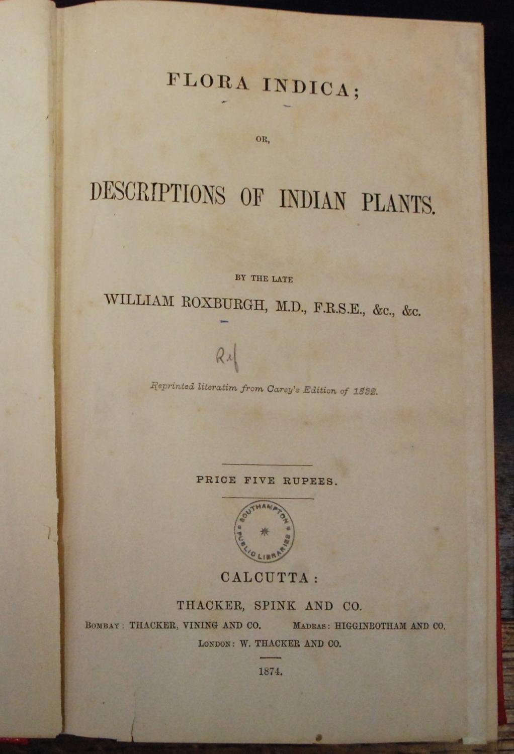 Flora Indica; or, Descriptions of Indian Plants by Roxburgh, William ...