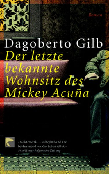 Der letzte bekannte Wohnsitz des Mickey Acuna by Gilb, Dagoberto:: Gut ...