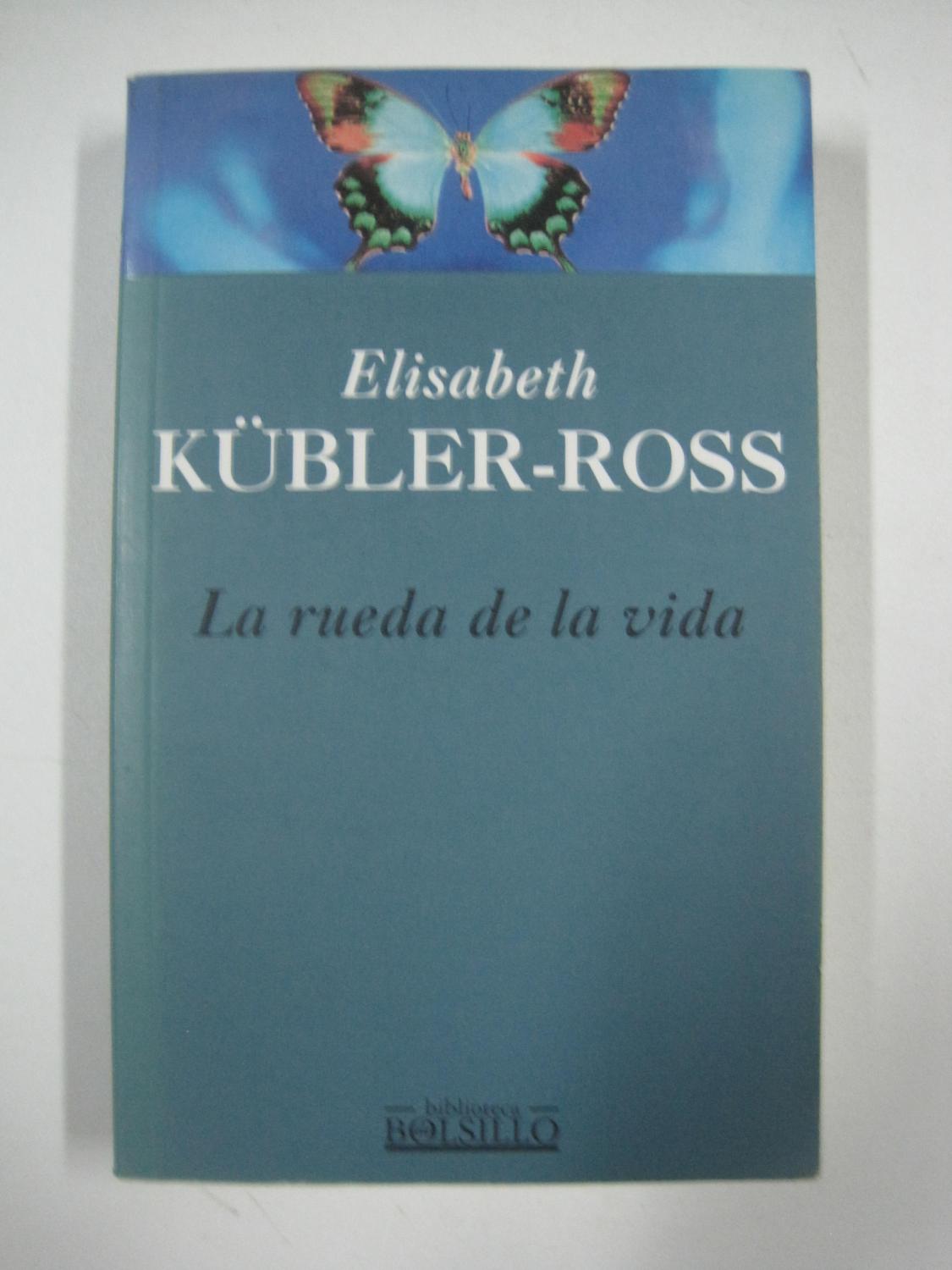 Libro La Rueda De La Vida Elisabeth Kubler Ross Sale Store | www.gbu ... Libro La Rueda De La Vida Elisabeth Kubler Ross Sale Store | www.gbu ...