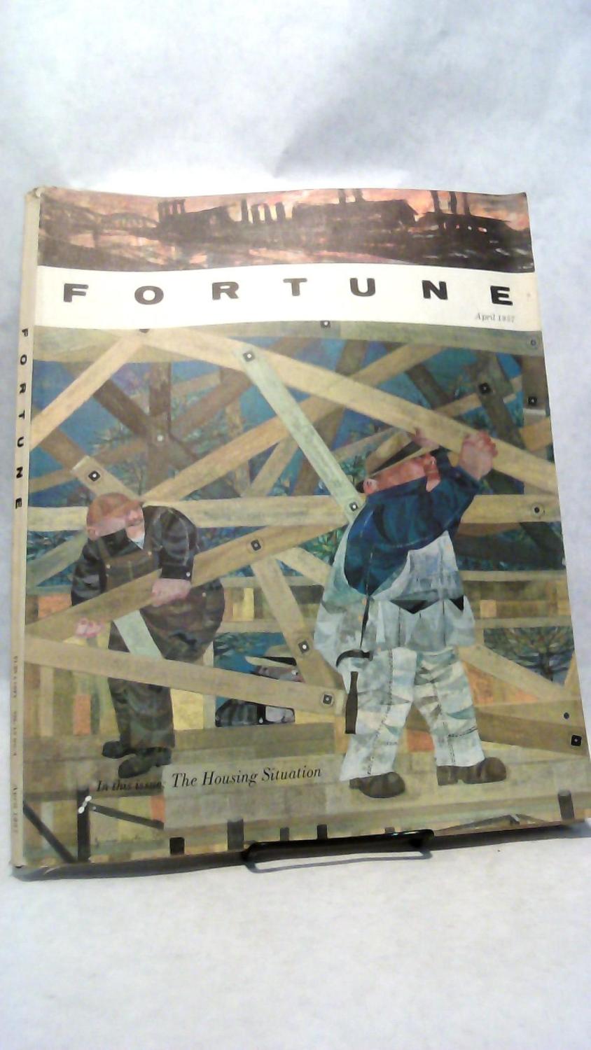 FORTUNE, Volume LV, No. 4. April 1957 by LUCE, Henry R. editor]: Good ...