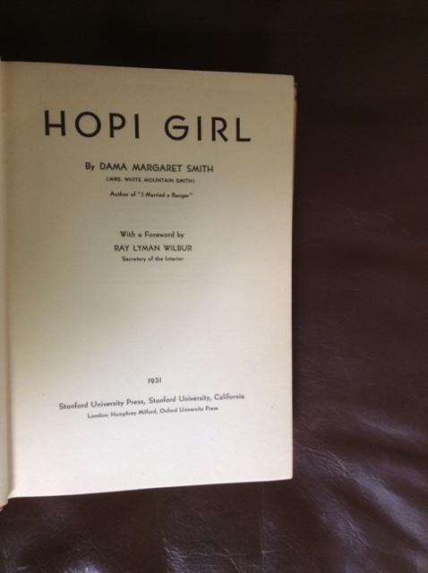 Hopi Girl by Mrs. "White Mountain" Smith, aka Dama Margaret Smith: Near ...
